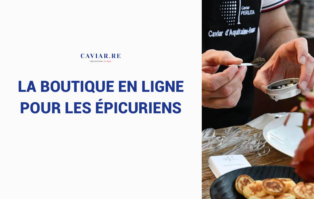 Caviar.re | Boutique en ligne de caviar à La Réunion | Livraison en 24h ...